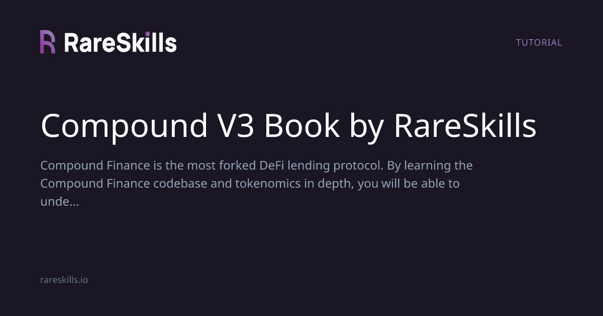 Compound V3 Book by RareSkills | RareSkills