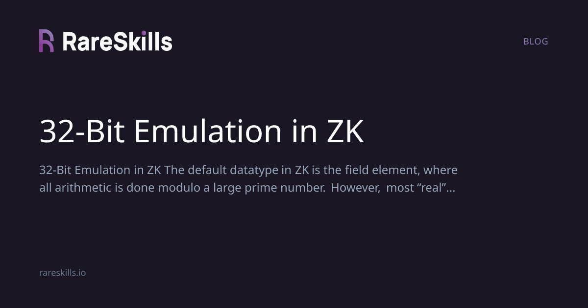 32-Bit Emulation in ZK | RareSkills