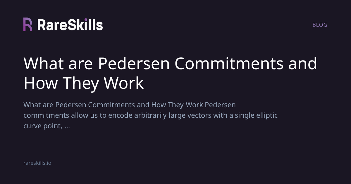 What are Pedersen Commitments and How They Work | RareSkills
