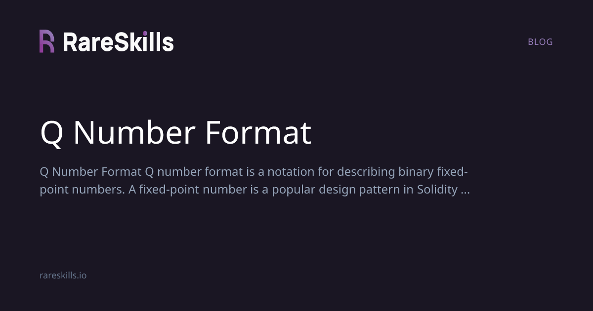Q Number Format | RareSkills