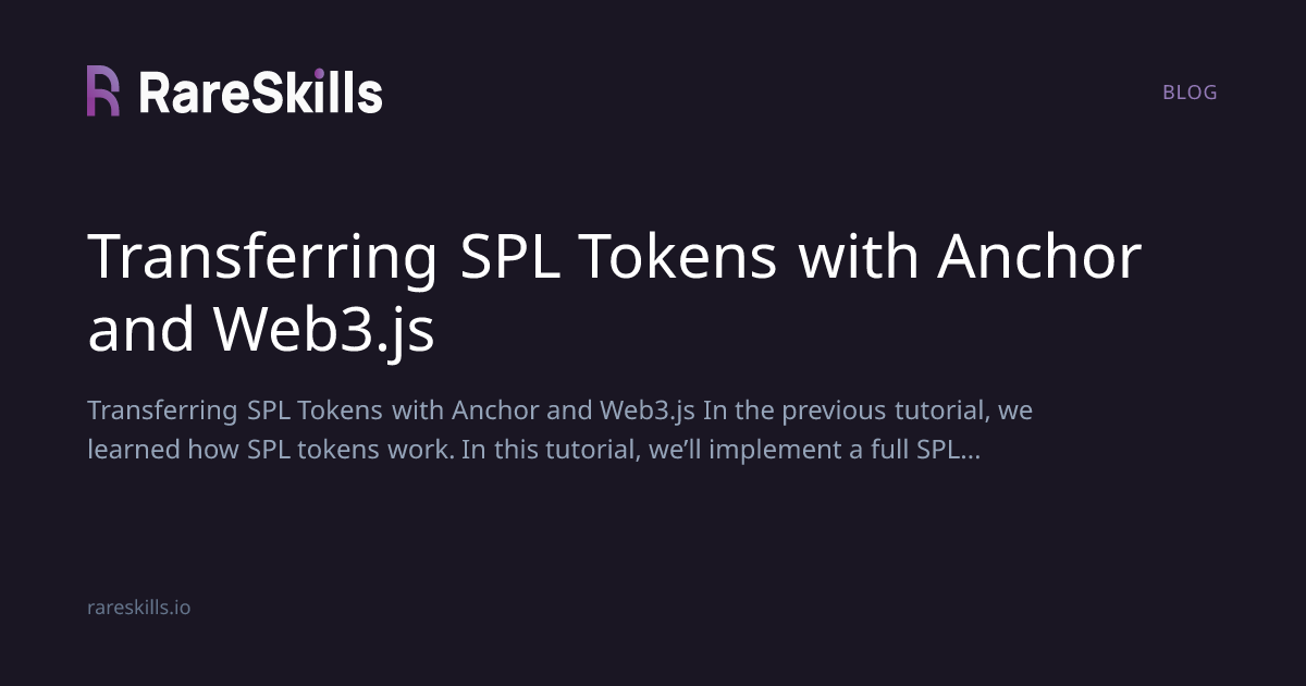 Transferring SPL Tokens with Anchor and Web3.js | RareSkills
