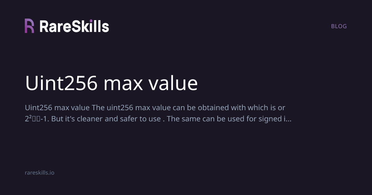 Uint256 max value | RareSkills