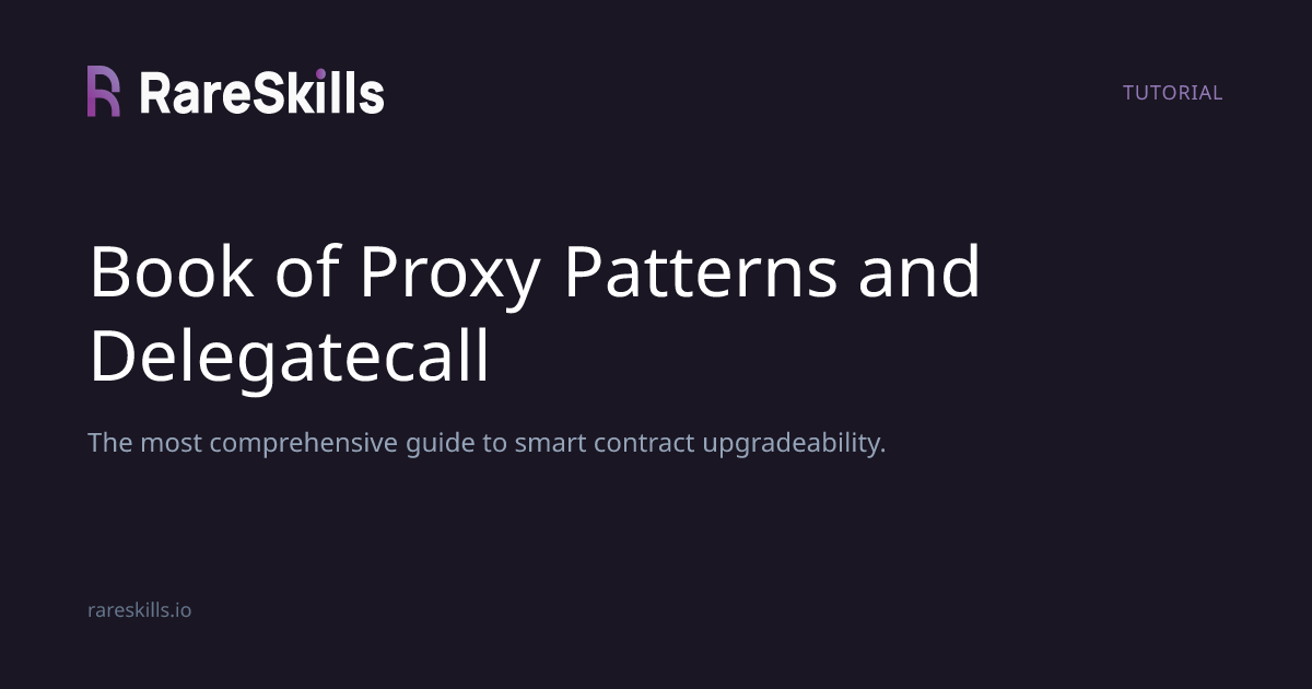 Book of Proxy Patterns and Delegatecall | RareSkills