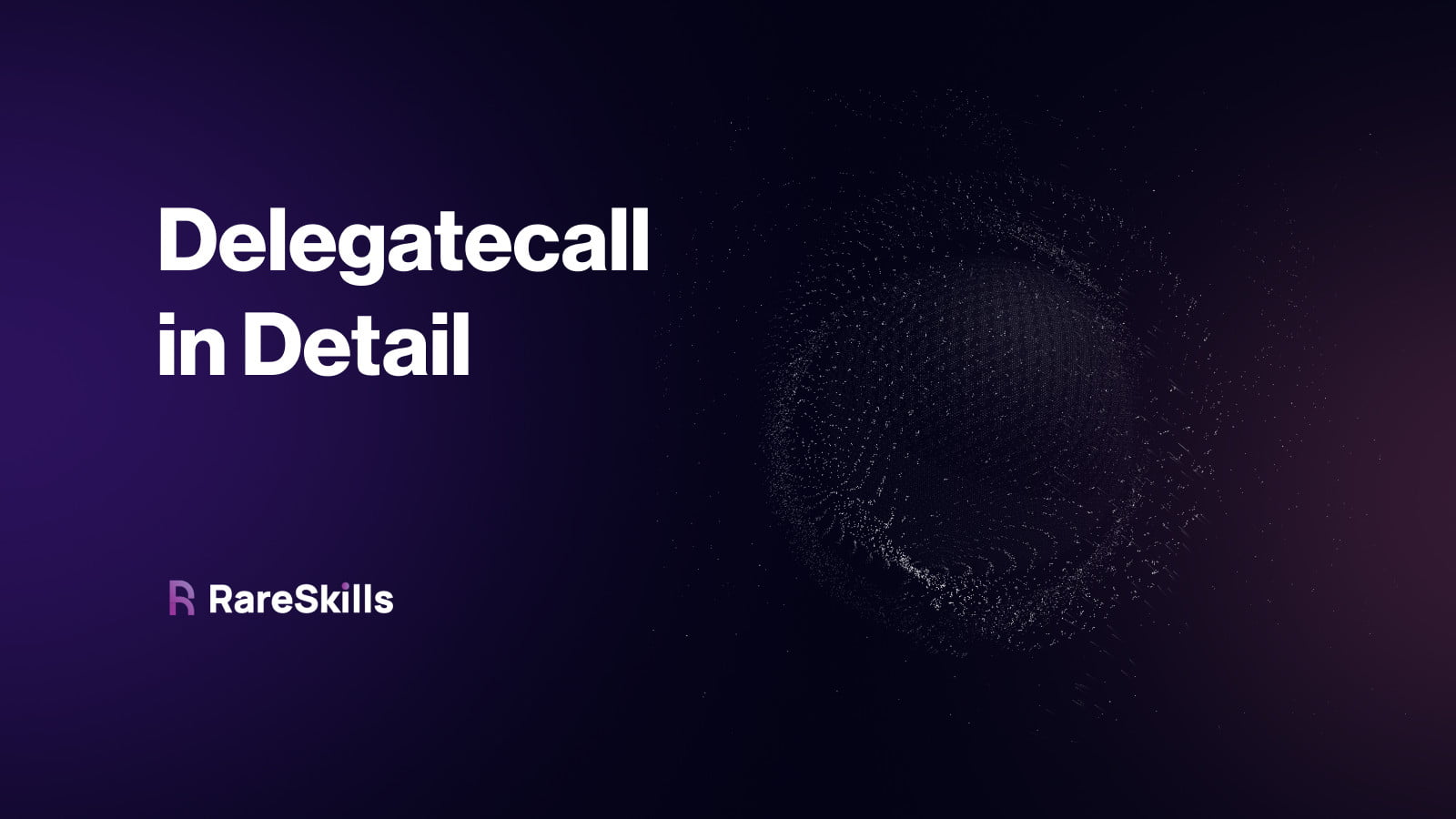 Delegatecall: The Detailed and Animated Guide - RareSkills