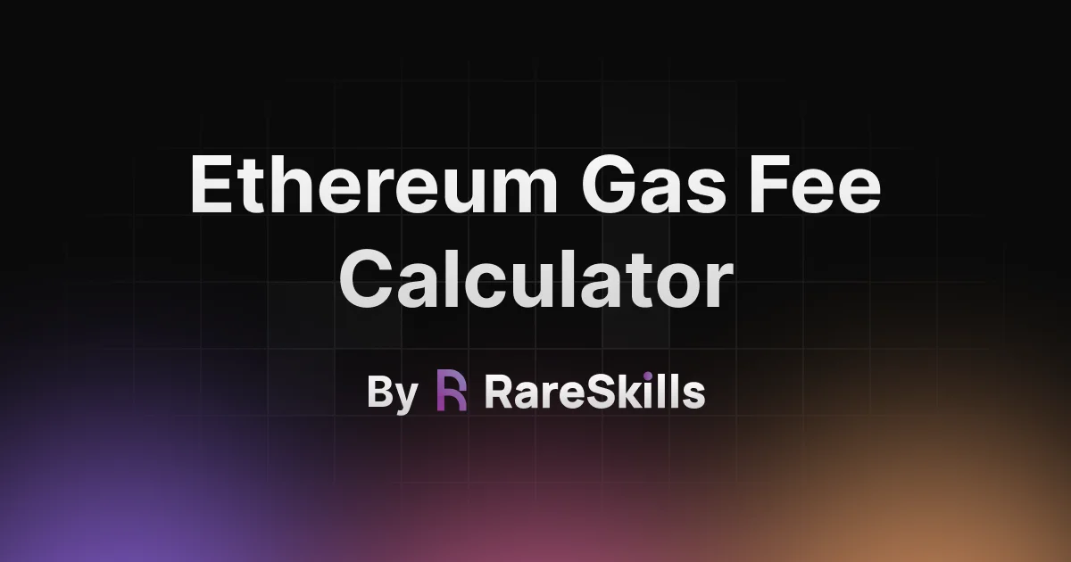Ethereum Gas Fee Calculator | By RareSkills – RareSkills